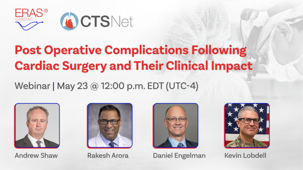 ERAS Webinar: "Post Operative Complications Following Cardiac Surgery and Their Clinical Impact ...